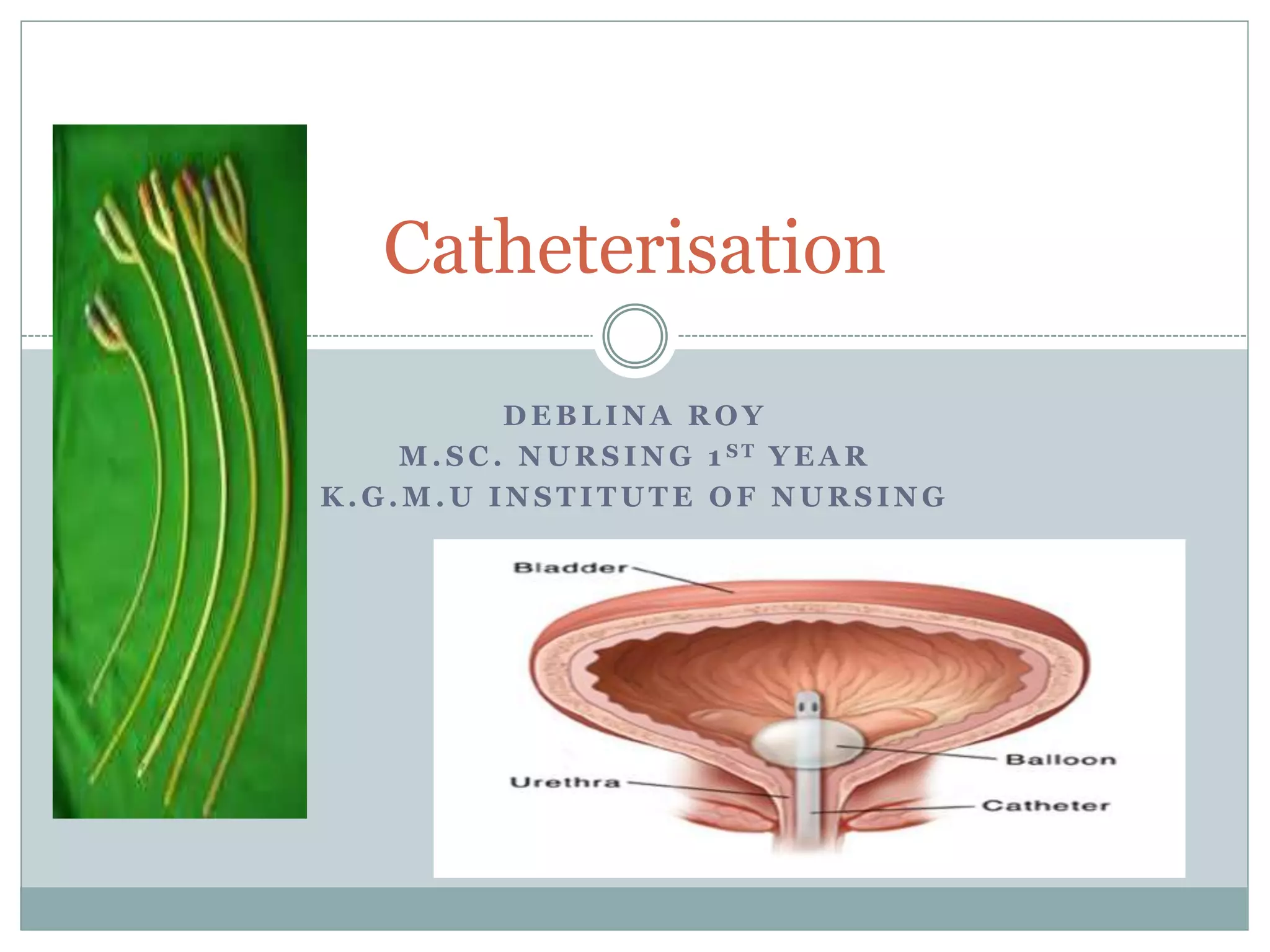 Catheterisation Guide for Nurses | PPT