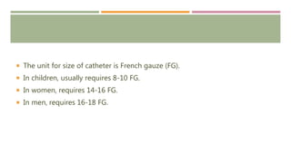Catheterization | PPTX