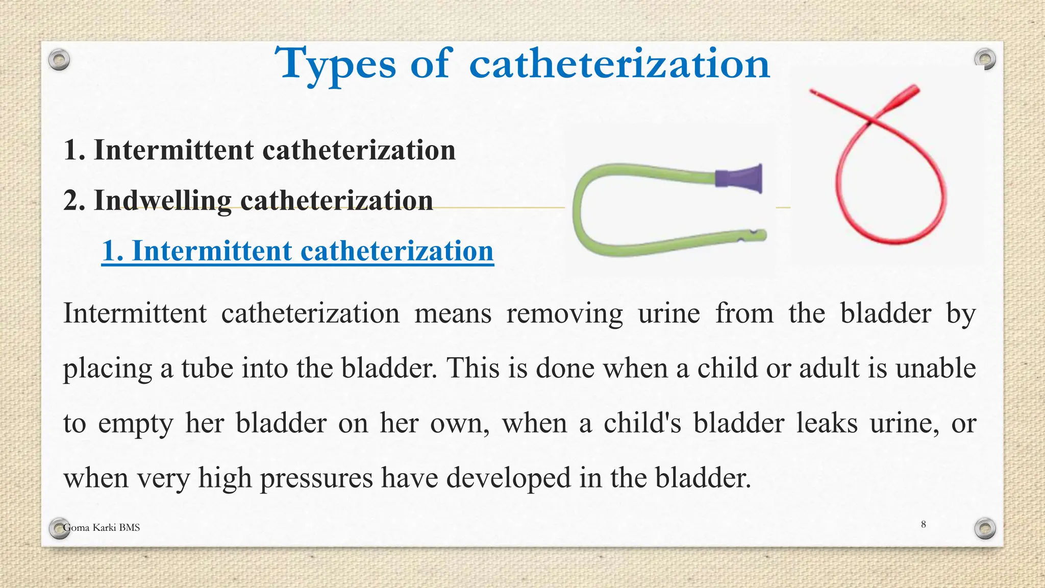 Urinary Catheterization(Definition, indication, types, procedure).pptx