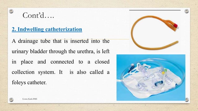 Urinary Catheterization(Definition, indication, types, procedure).pptx ...