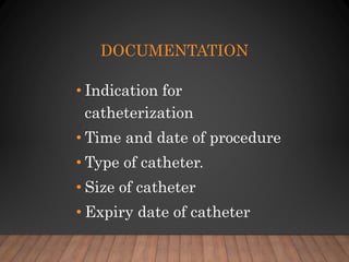 CATHETERIZATION LECTURE FOR RETDEMONSTRA | PPTX | Surgery | Medical Health