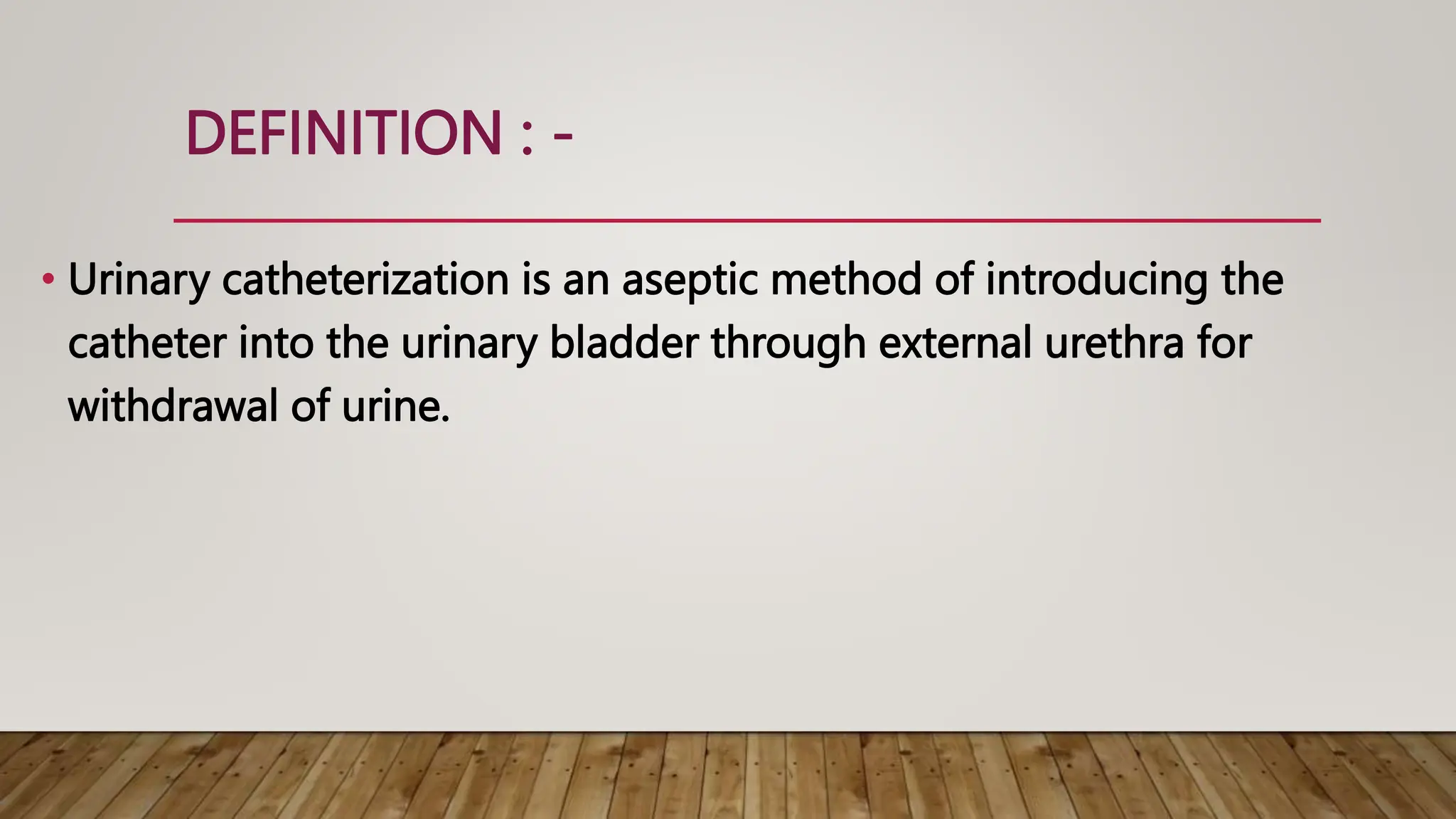 catheterization of the urinary bladder procedure , types , size of catheter slide share.pptx ...