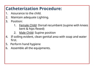 Catheterization Procedure for Childs and Adults | PPTX