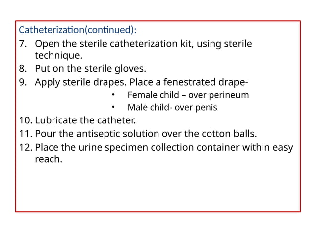 Catheterization Procedure for Childs and Adults | PPTX