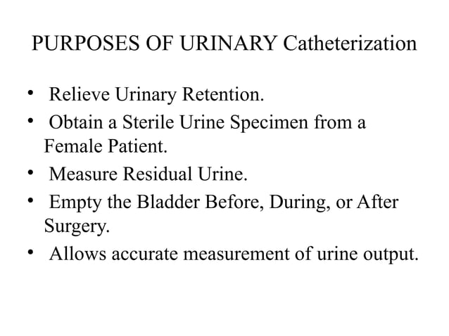 Catheterization Procedure for Childs and Adults | PPTX