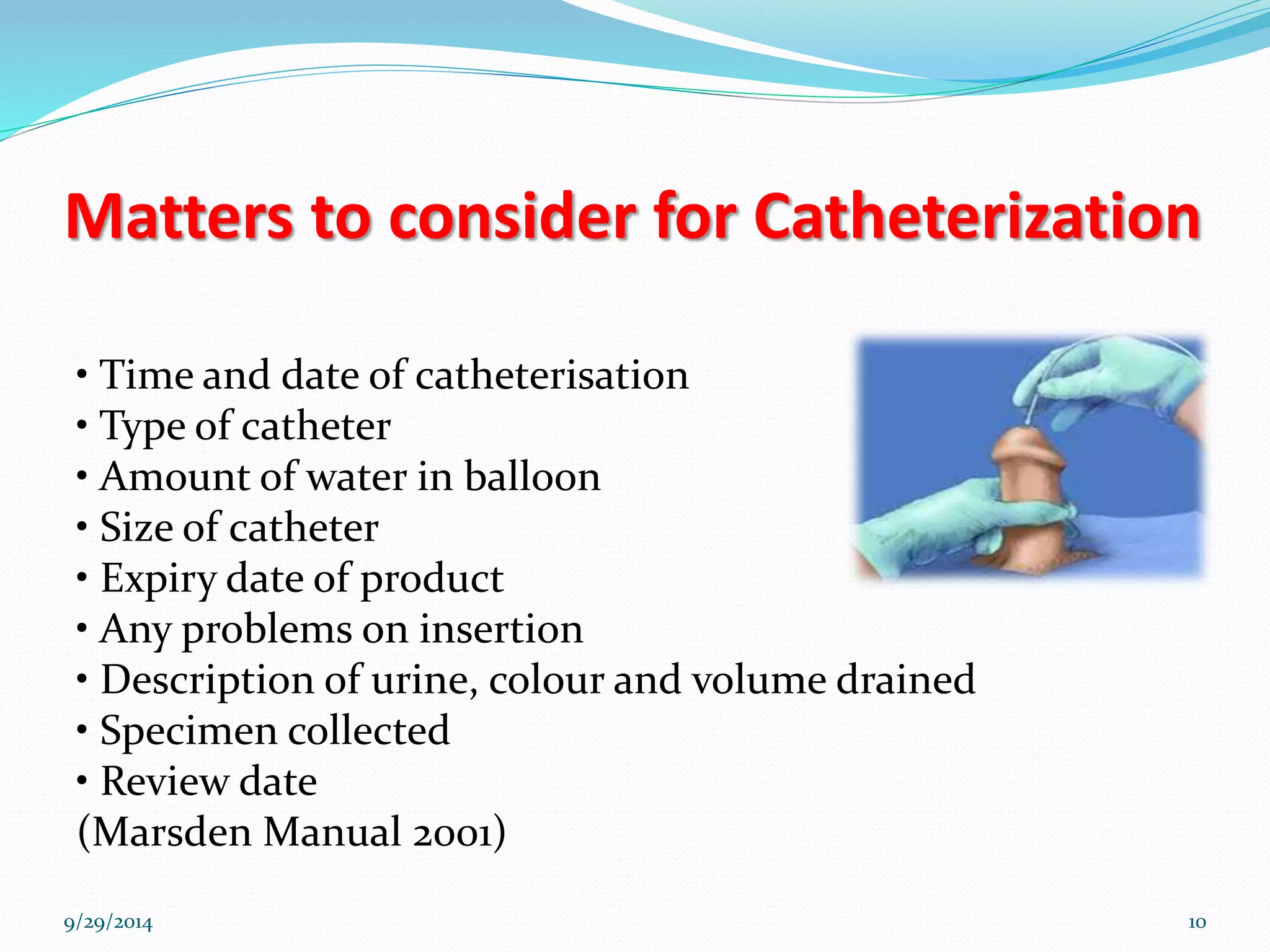 URINARY CATHETER SKILLS AND CARE: DR SWAPNIL TOPLE, DNB UROLOGY | PPTX