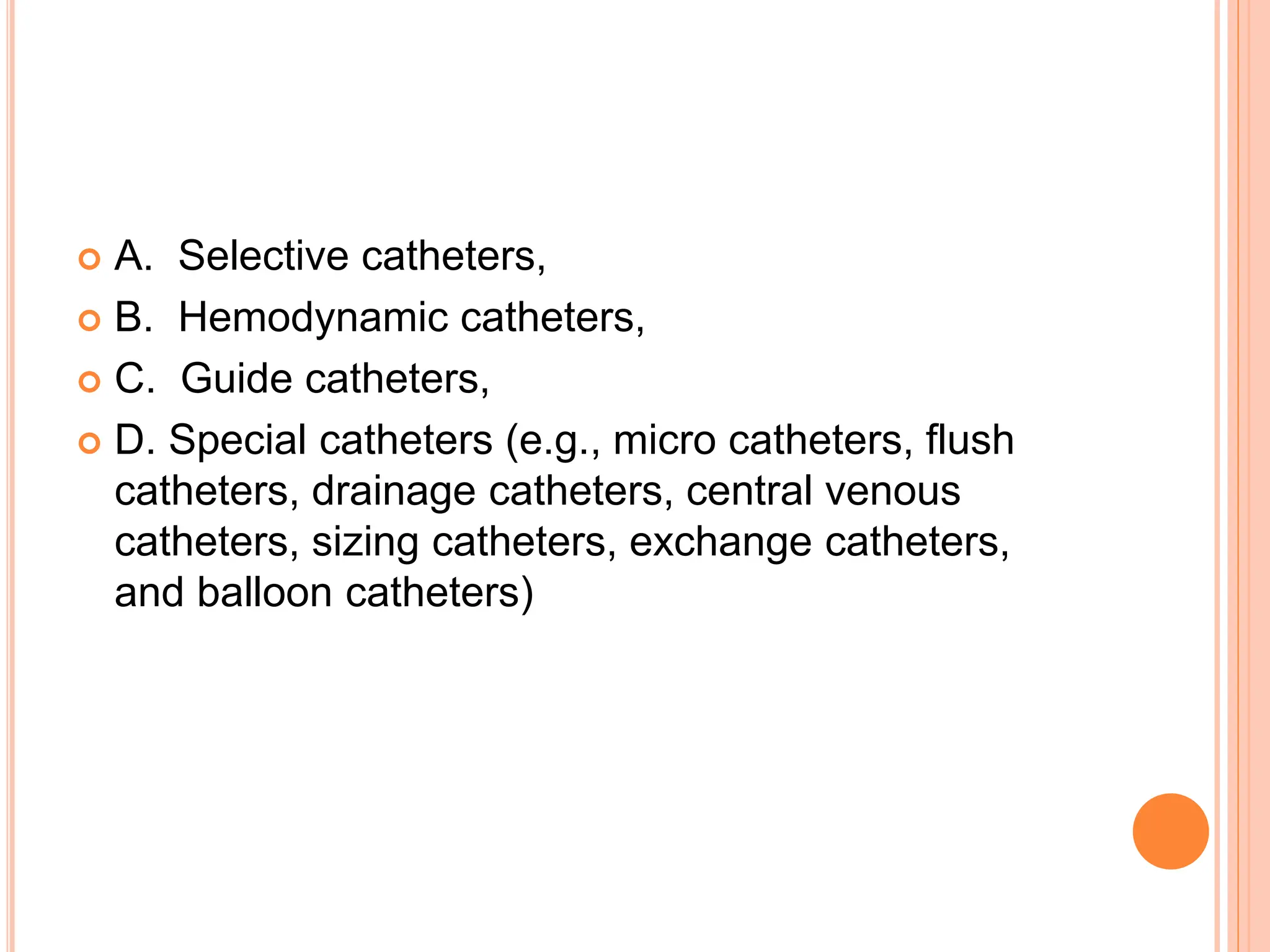 diagnostic and guiding catheters Presentation.pptx