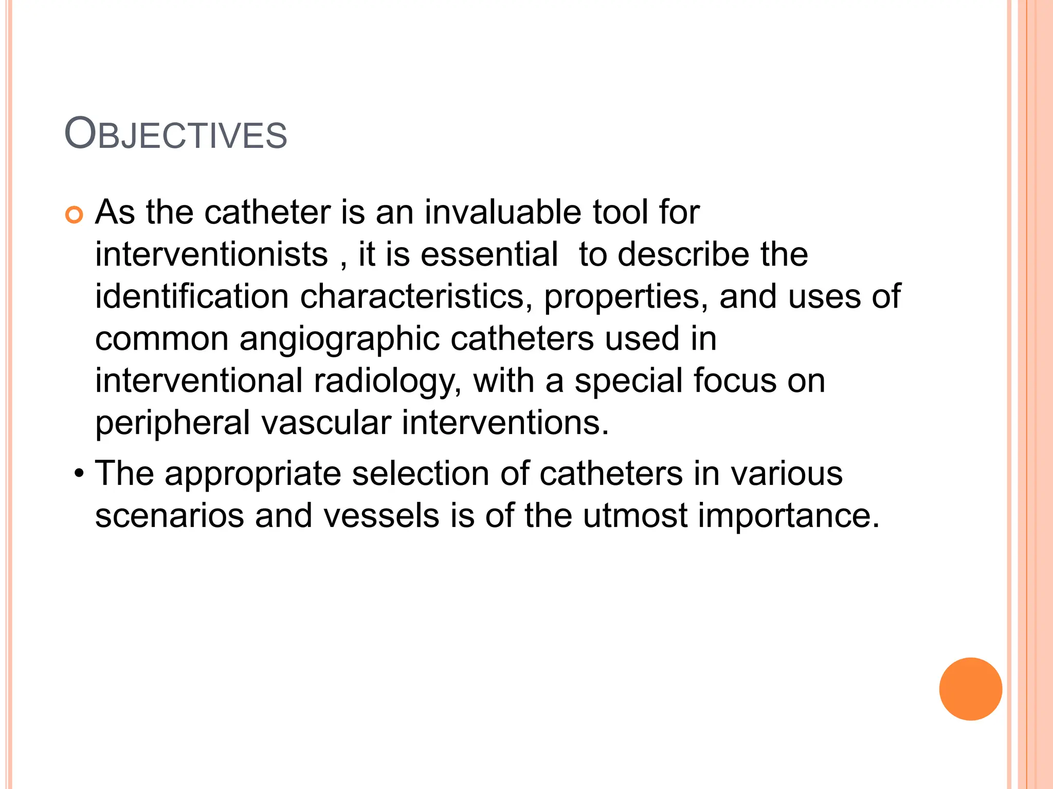 diagnostic and guiding catheters Presentation.pptx