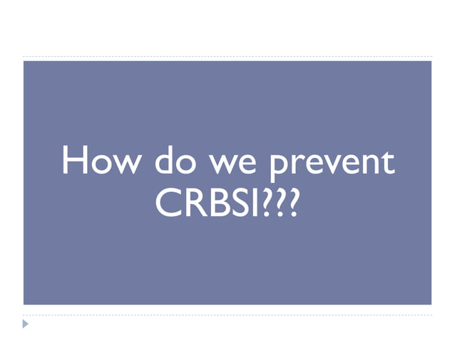 Catheter Related Bloodstream Infection (CRBSI) | PDF