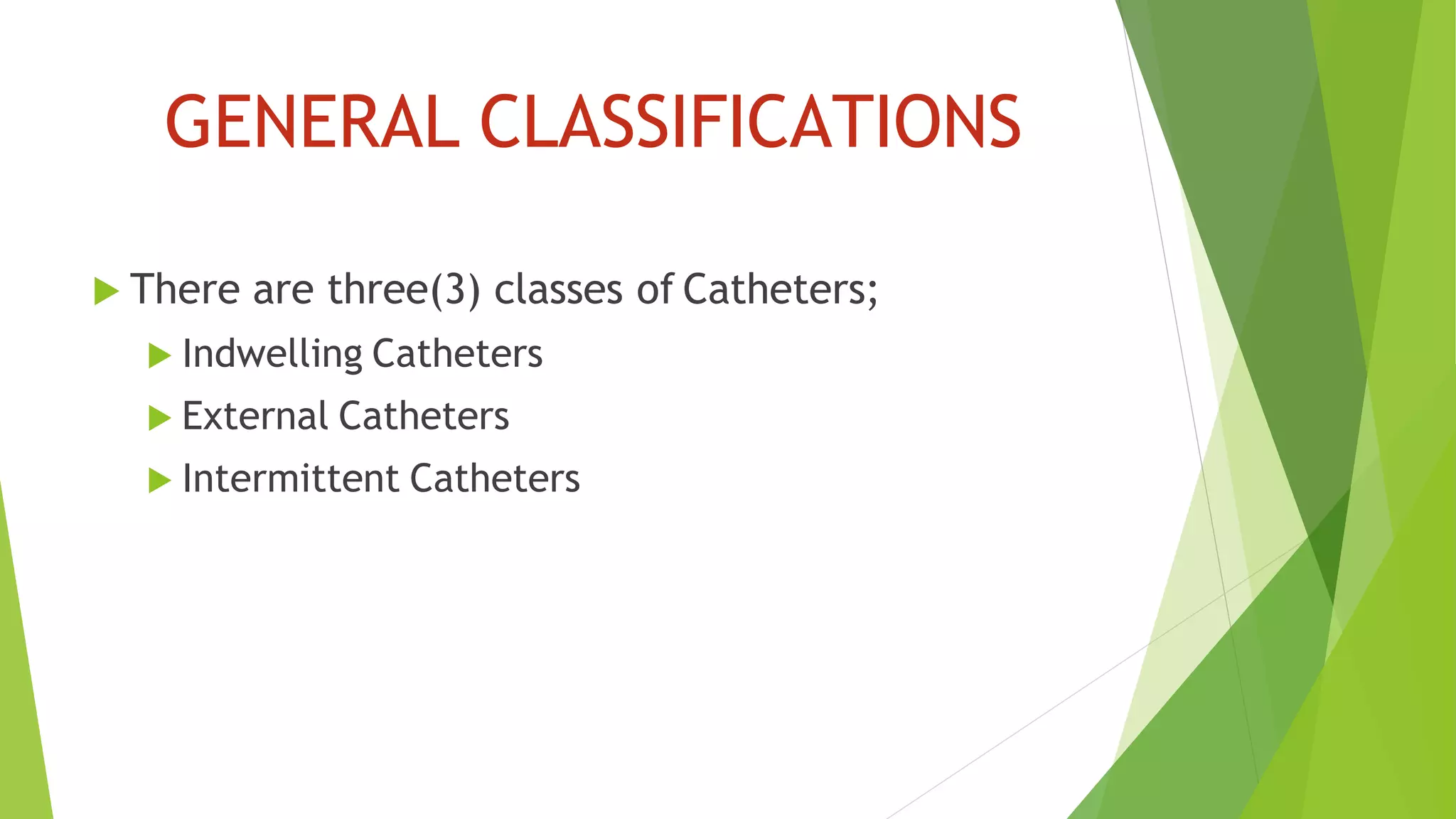 Catheters | PPTX | Medical Health