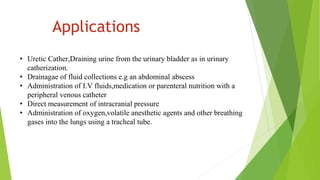 Catheters | PPTX | Medical Health