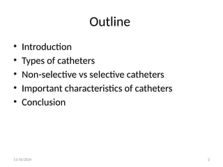 Catheters.pptx presentation in radiology | PPTX