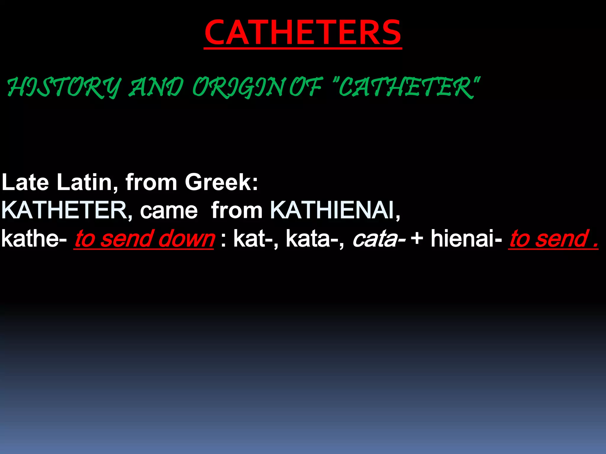 Catheters $ guidewires | PPTX