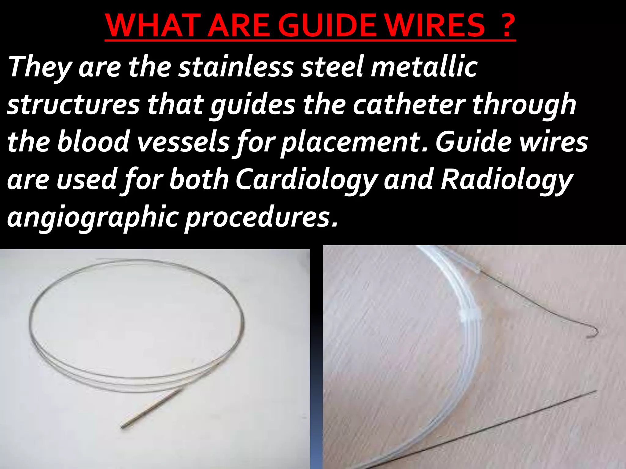 Catheters $ guidewires | PPTX