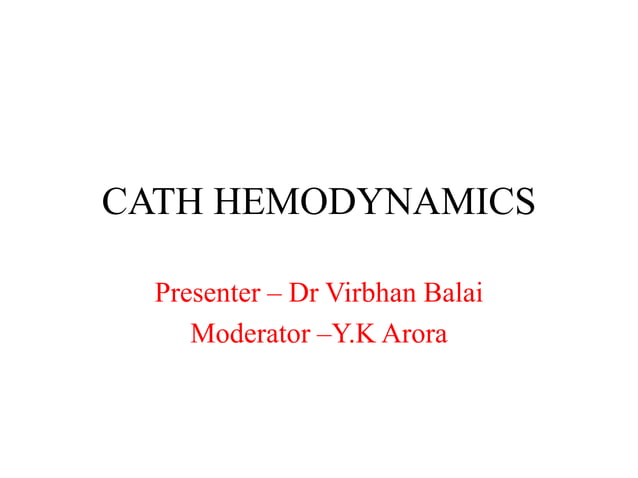 Cath hemodynamics vir | PPTX