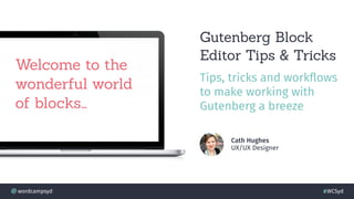 Gutenberg Block Editor Tips & Tricks | PPT
