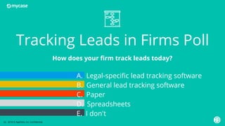 Grow Your Caseload with Lead Tracking | PPTX | Legal Services Industry ...
