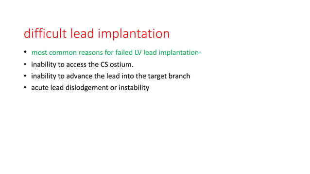 technical aspect of Left ventricular lead placement for CRT | PPT