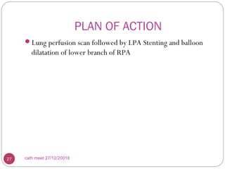 CATH MEET: LPA STENOSIS | PPT