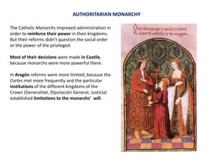 The Authoritarian Monarchy of the Catholic Monarchs (1469-1517) | PPT
