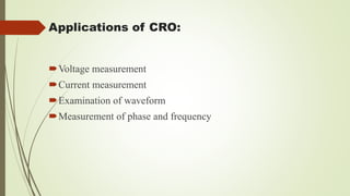 Cathode ray oscilloscope bsc notes vi sem | PPT