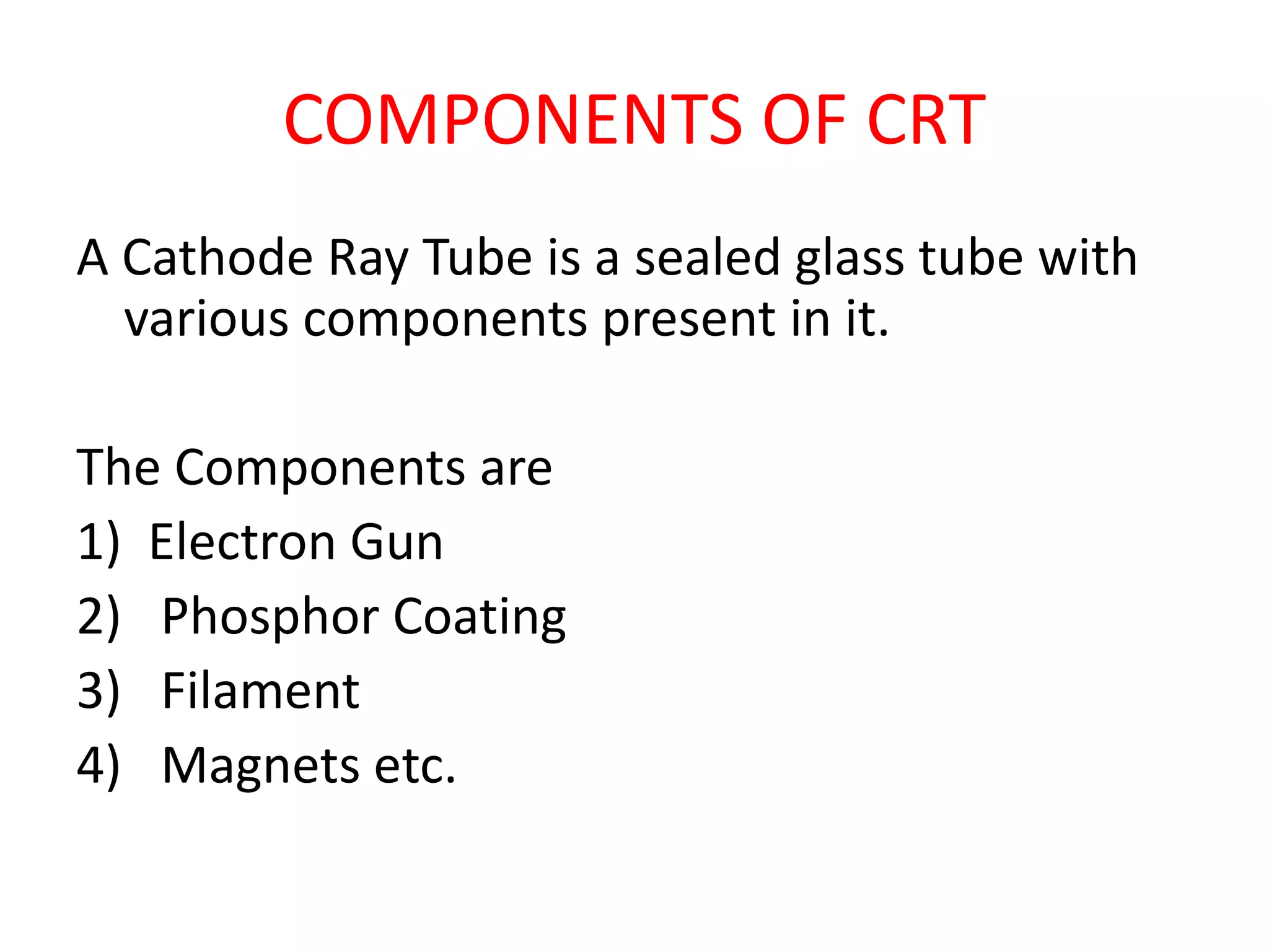 Cathode ray tubes | PPTX