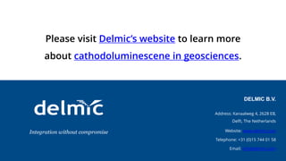 Cathodoluminescence in Geosciences - DELMIC | PPT