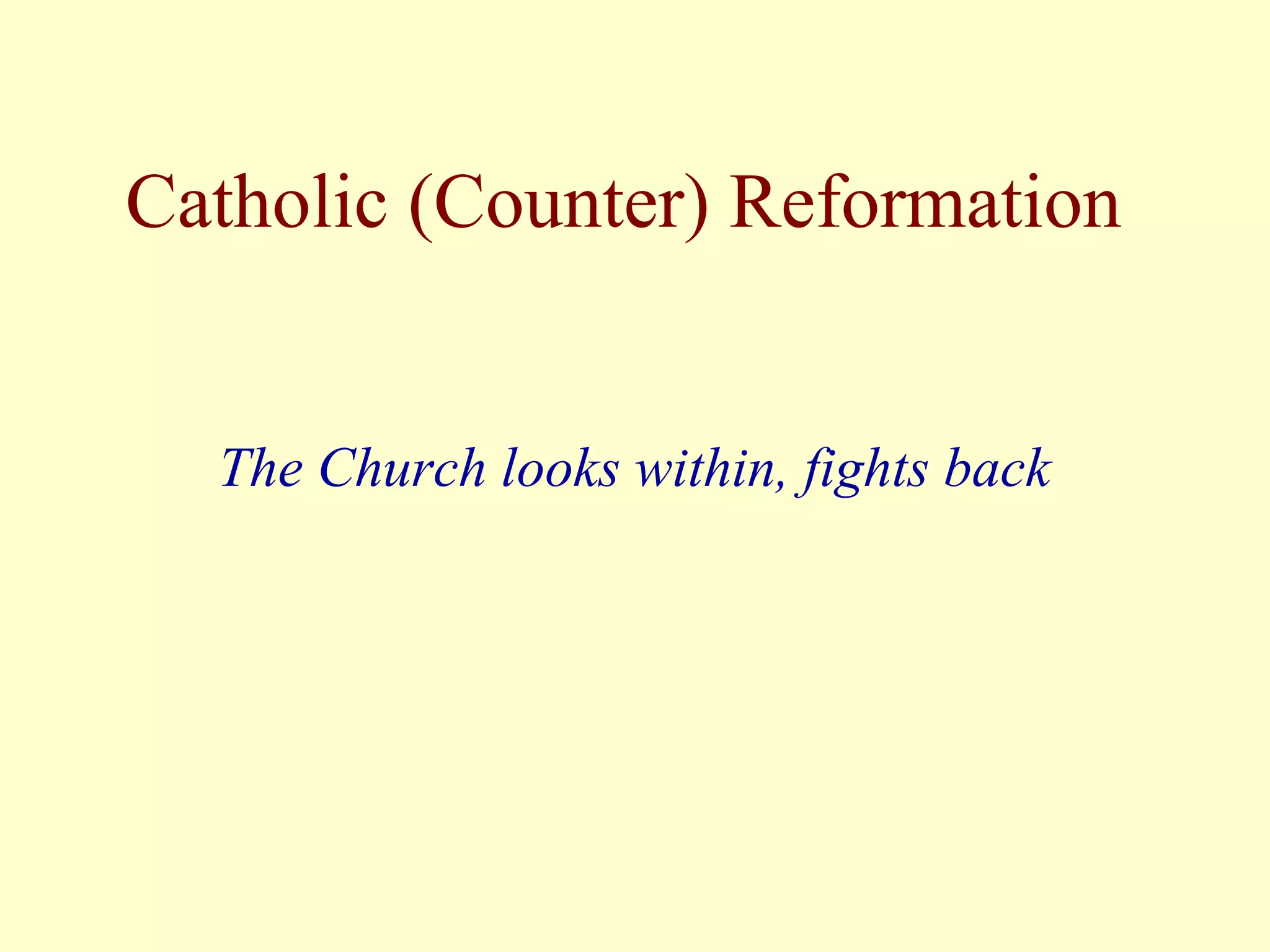 Catholic counter reformation | PPT
