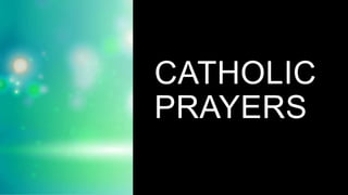 Catholic Prayers.pptx