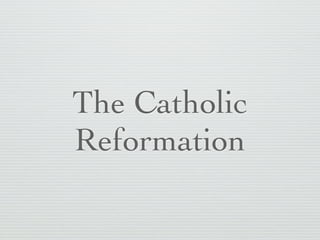 Catholic reformation | PPT