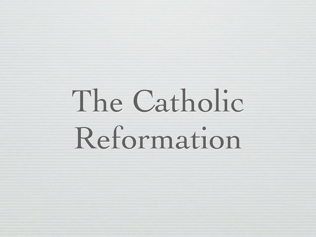 Catholic reformation | PPT