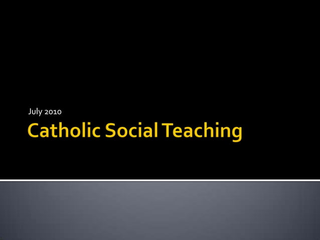 Catholic Social Teaching | PPTX