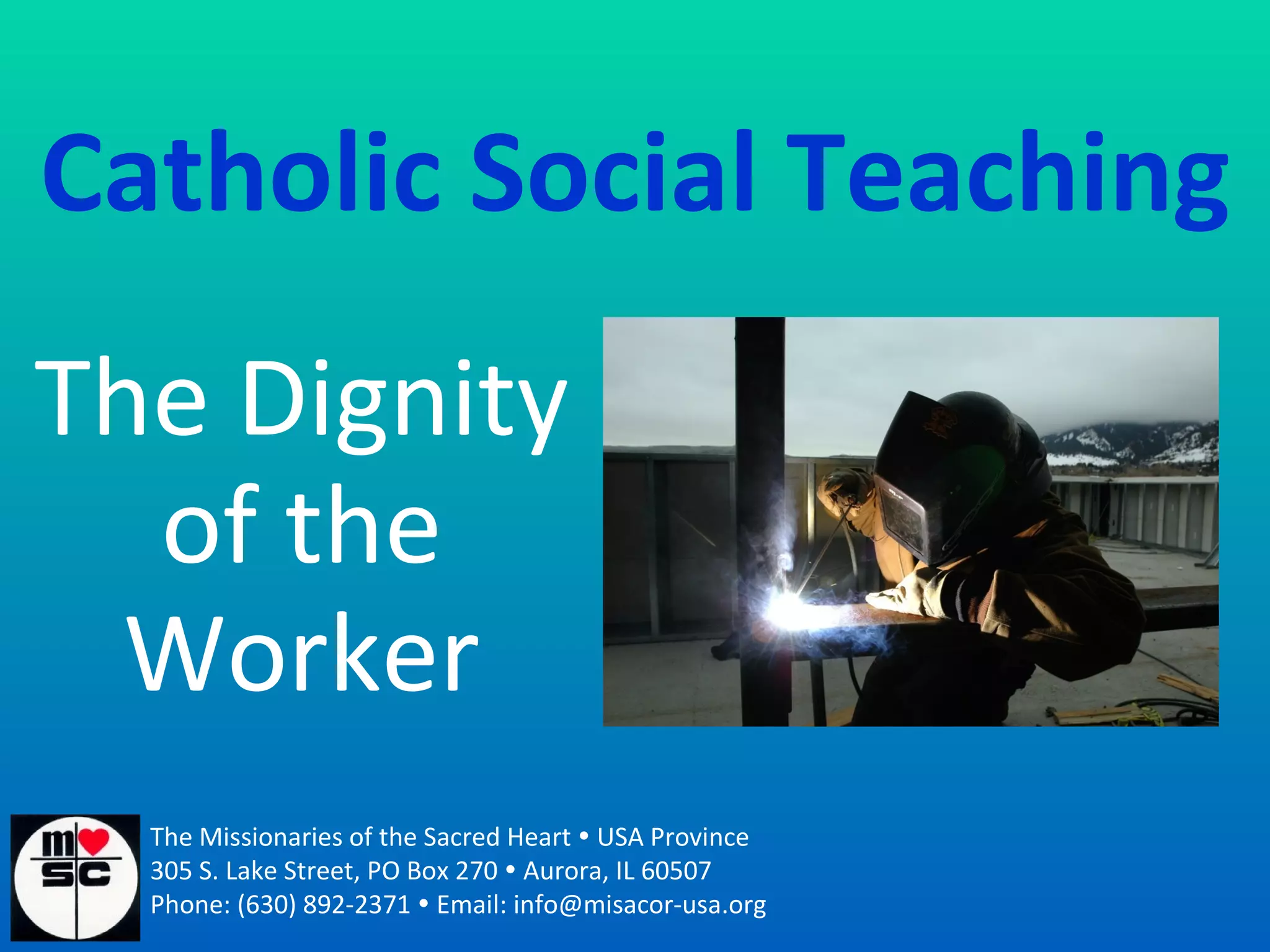 Catholic Social Teaching Dignity Of The Worker | PPT