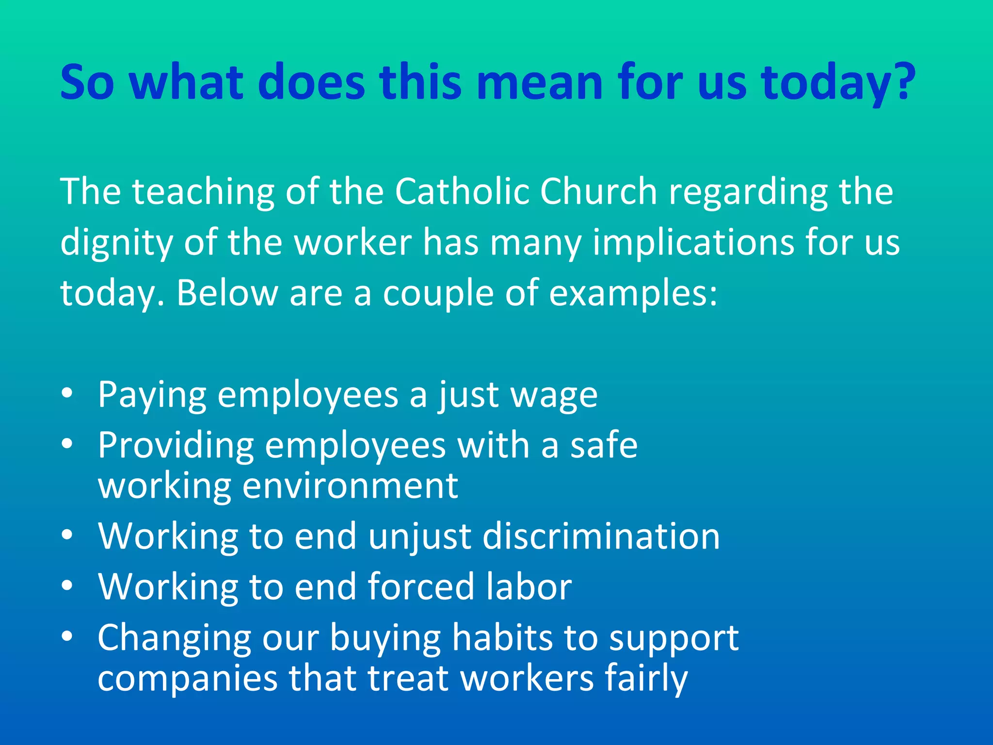 Catholic Social Teaching Dignity Of The Worker | PPT