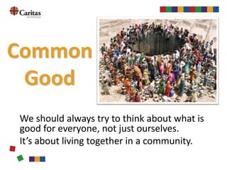 Catholic social teaching principles | PPTX