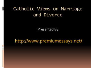 Catholic views on marriage and divorce | PPTX