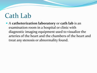catheterization laboratory procedure | PPTX