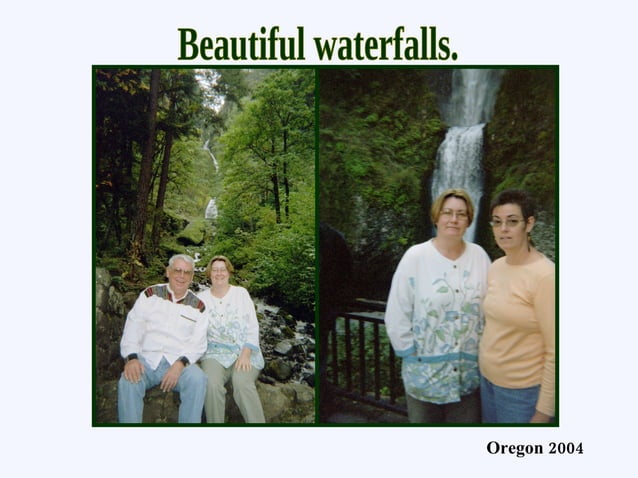 Cathy's 2004 Visit to Oregon | PPT