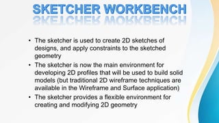 Catia sketcher workbench | PPTX