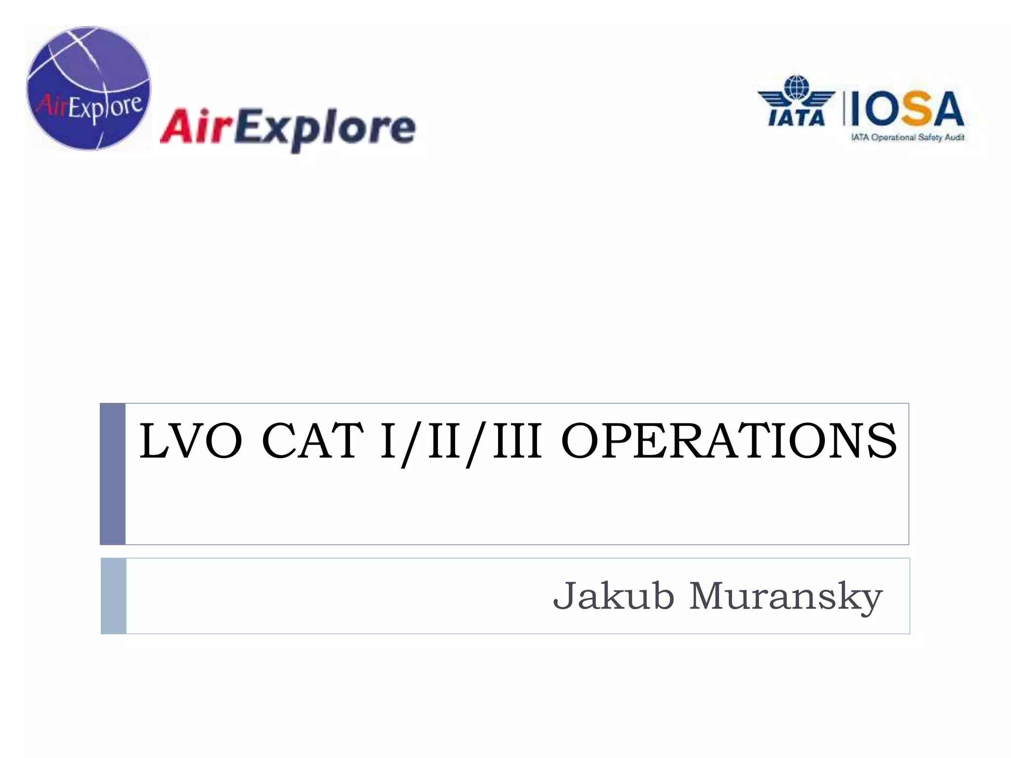 Cat i;ii;iii operations jakub muransky | PPTX