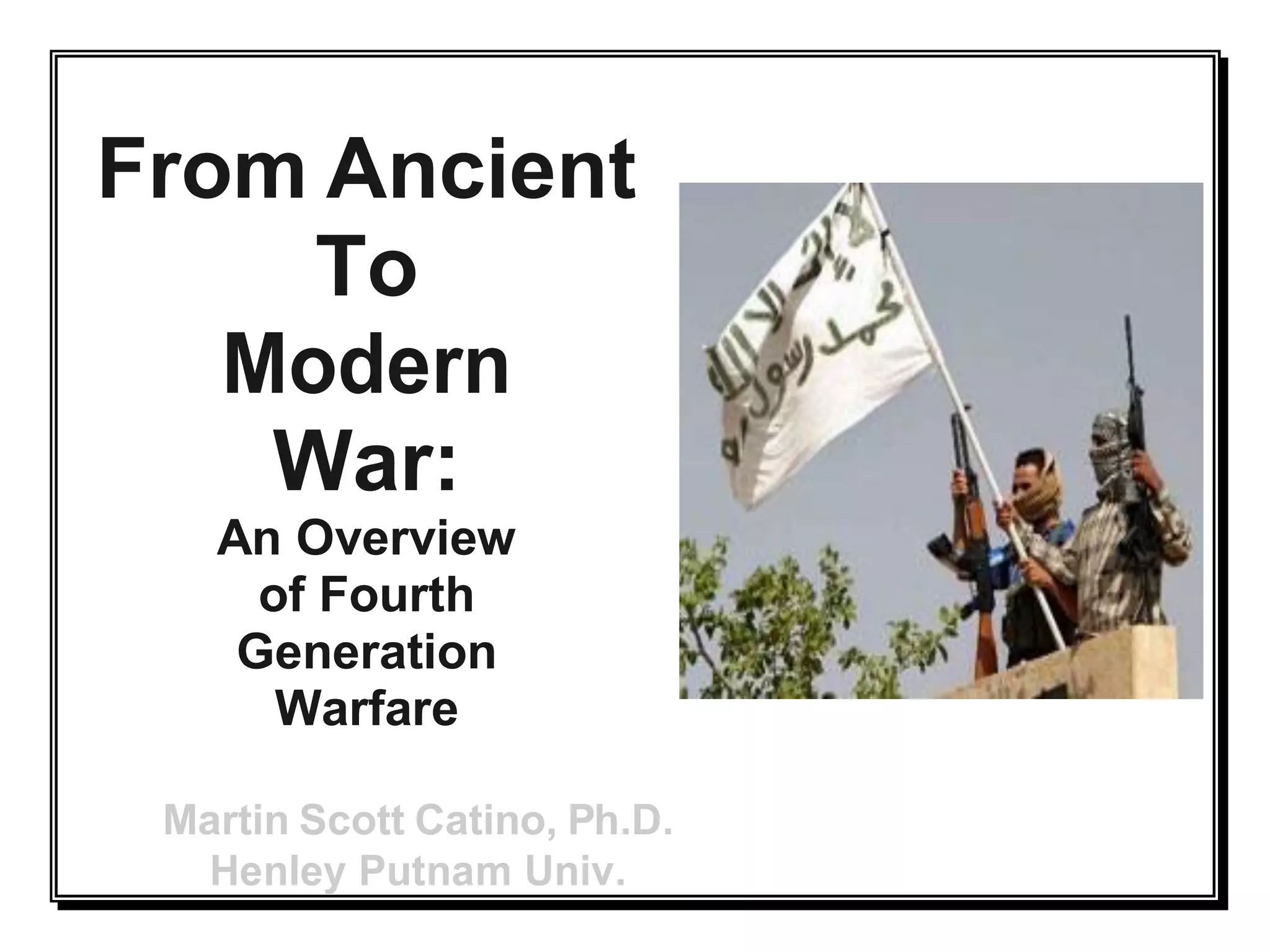 Catino pdf from ancient to modern war: An Overview of Fourth Generation ...
