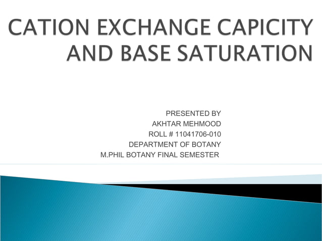 Cation exchange capicity and base saturation | PPT | Geology | Science