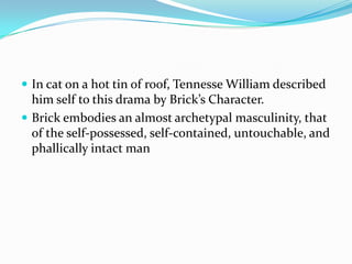 Cat on a hot tin of roof | PPTX