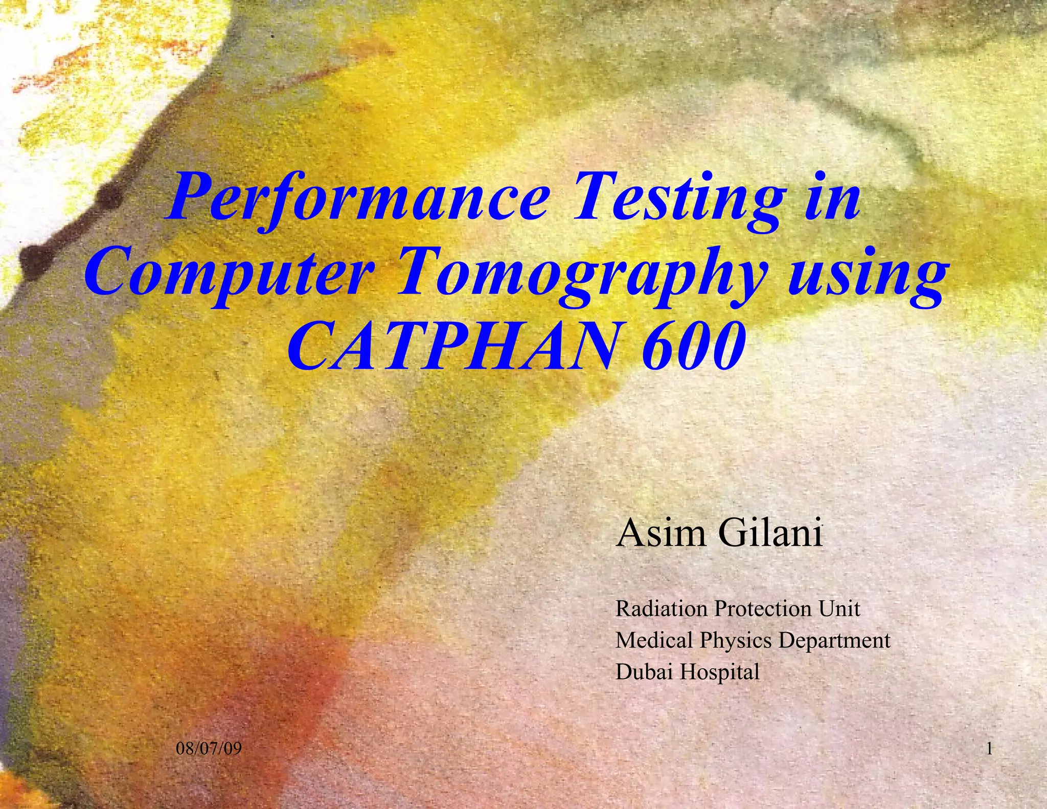 QC of CT using Catphan 600 | PPT