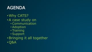 Herding CATS: Gaining user adoption with these 4 principles | PPTX