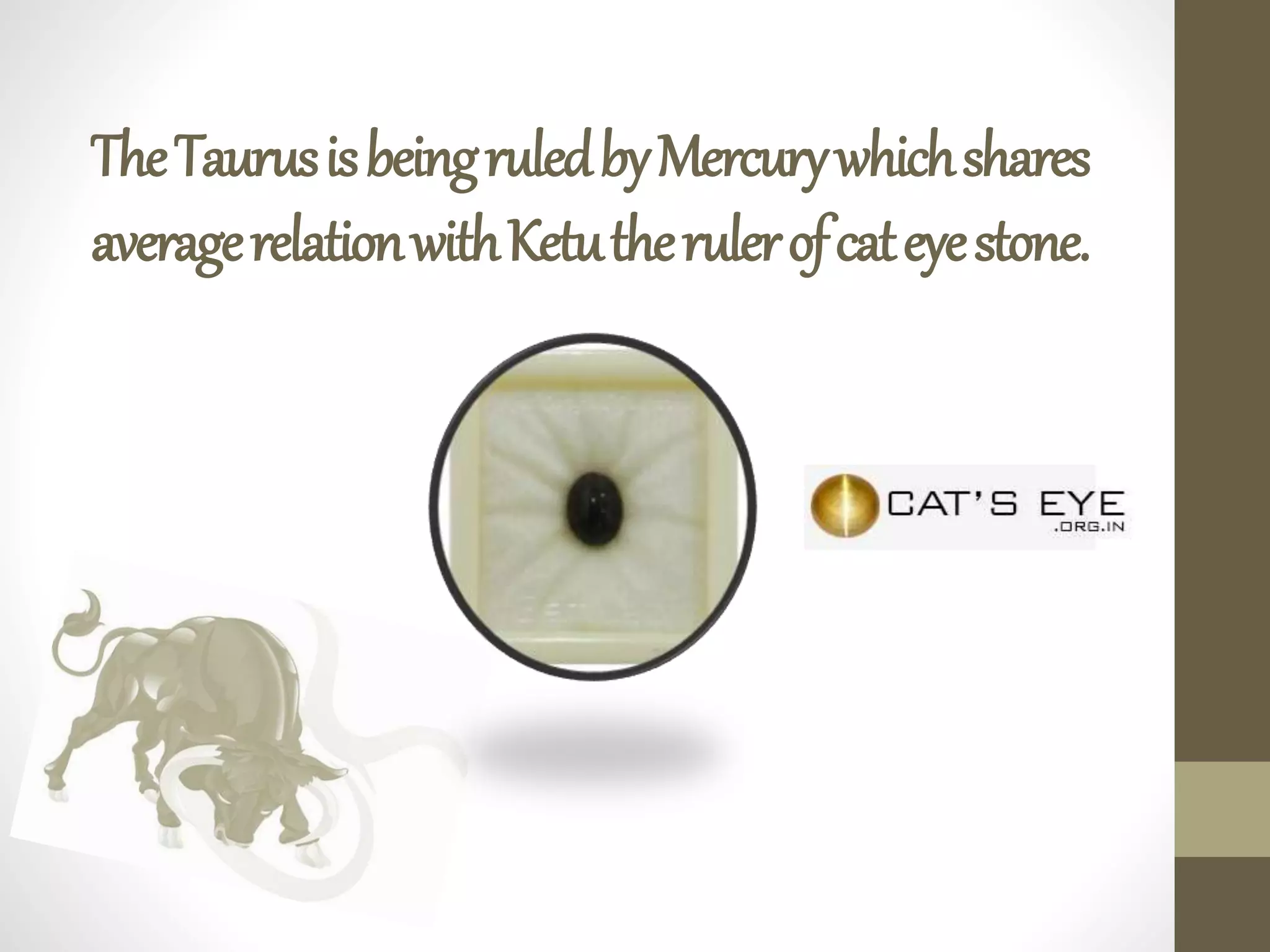 Cats eye gemstone for taurus zodiac sign | PPTX | Astrology | Religion ...