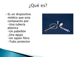 Catéter para venoclisis | PPTX