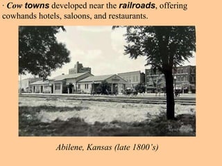 Cattle cowboys and railroads | PPT