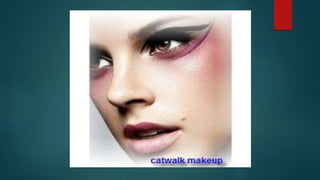 Catwalk Makeup | PPTX