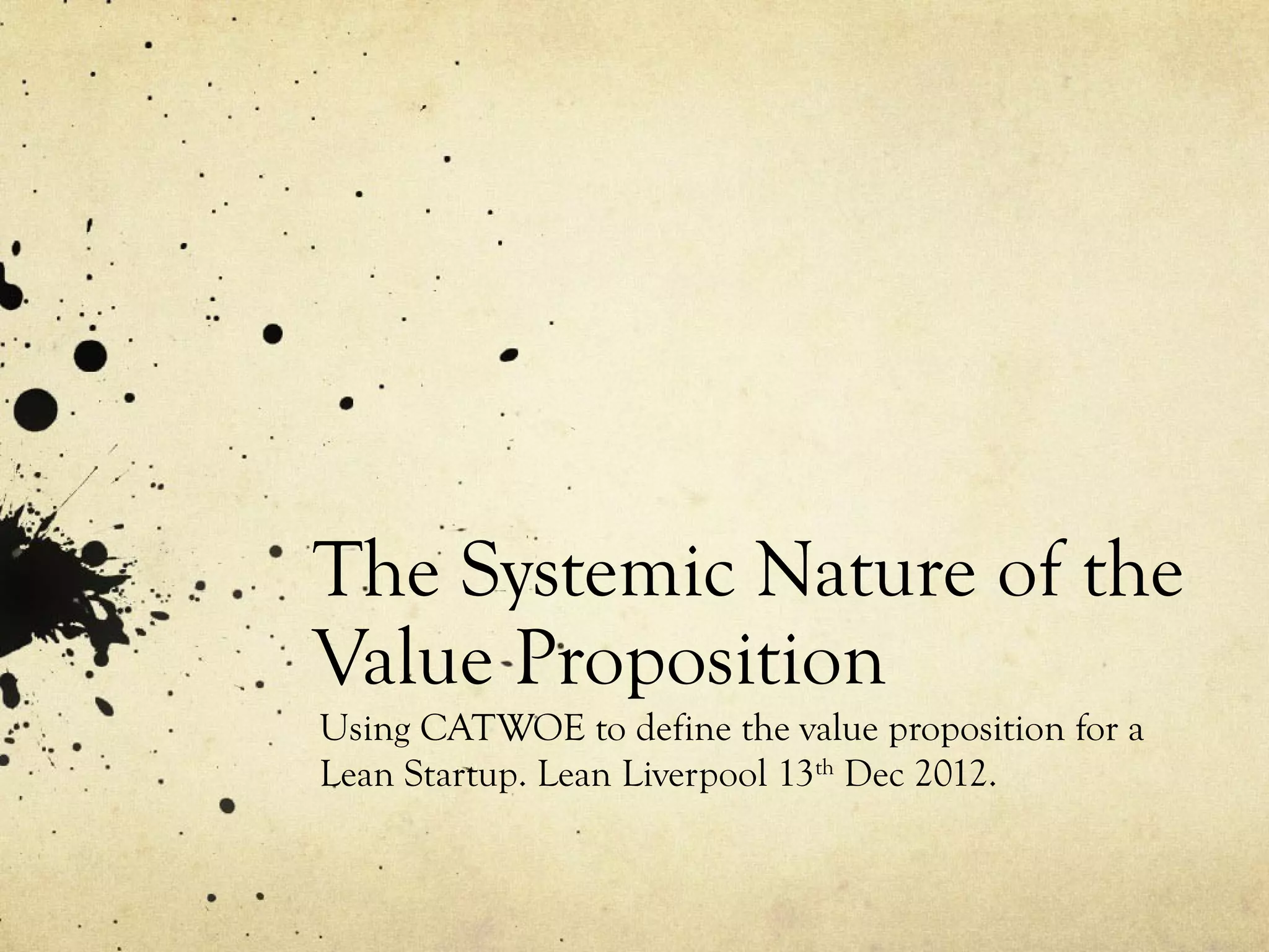 The Systemic Nature of Osterwalder's Value Proposition | PPT